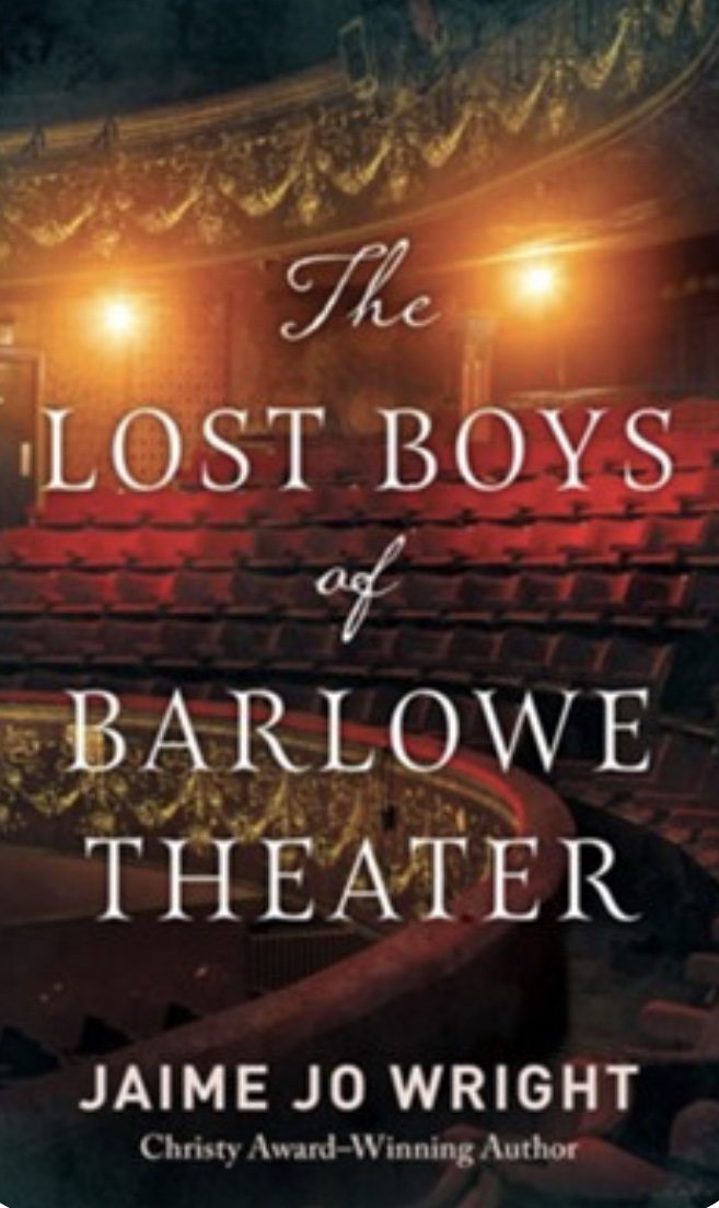 The Lost Boys of Barlowe Theater by Jaime Jo Wright Review – Babbling ...